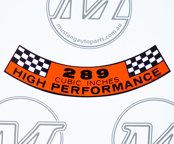 AIR CLEANER DECAL 289 HIGH PERFORMANCE | Mustang Auto Parts Australia